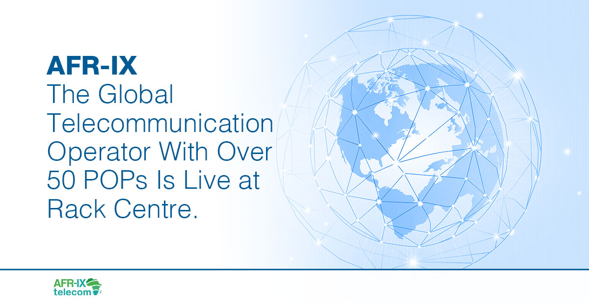 AFR-IX Serving Africa With Over 50 POPs is Live at Rack Centre