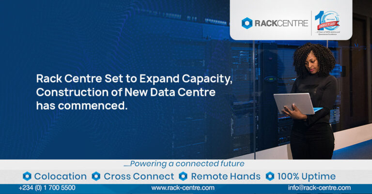 Rack Centre Sets to Expand Capacity, Construction of New Data Centre ...
